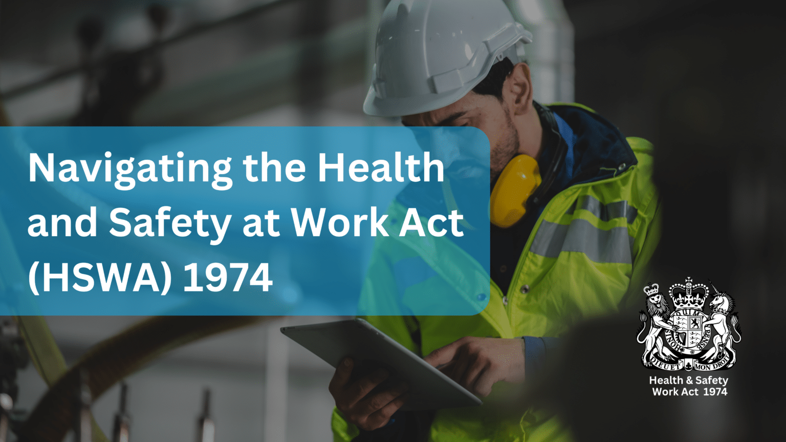 Navigating the Health and Safety at Work Act (HSWA) 1974 | Rockall Safety